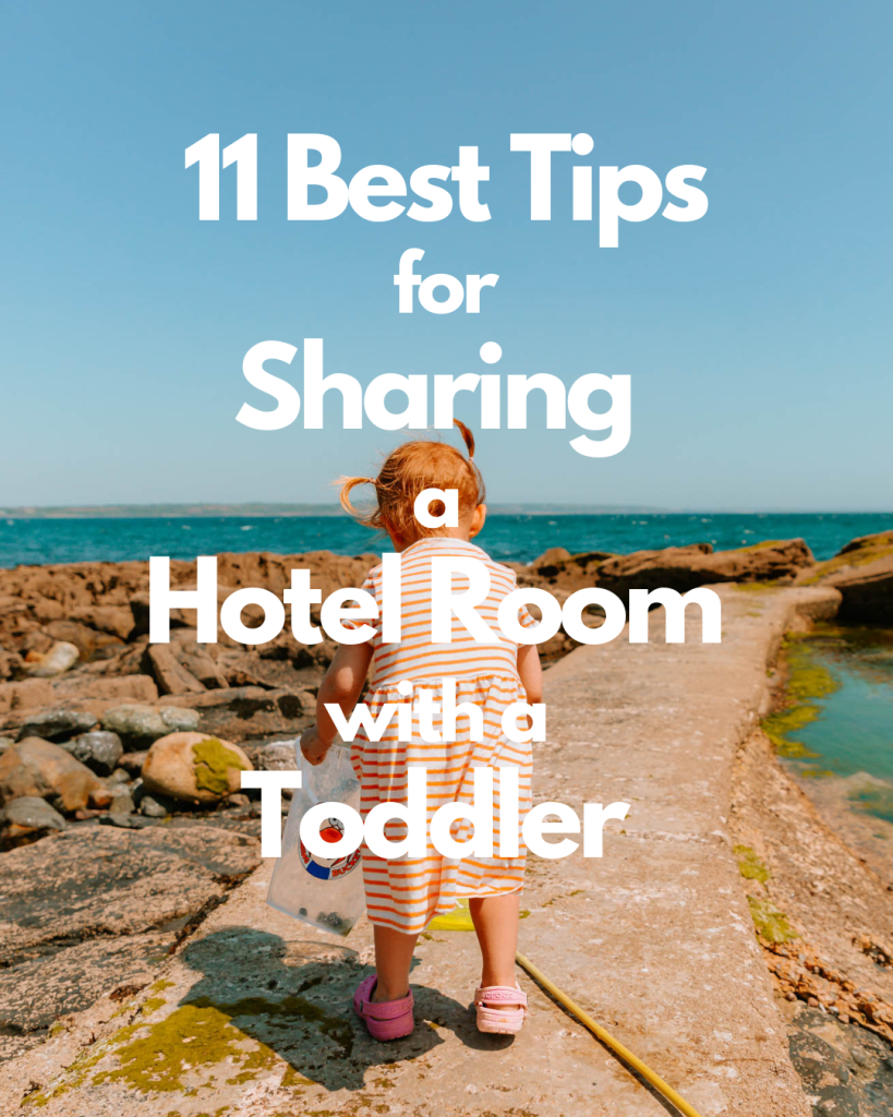 11 Top Tips for Sharing a Hotel Room with an Infant or Toddler (2024 ...